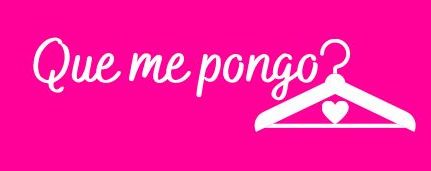 Que me pongo | Indumentaria femenina